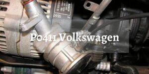 P0411 Volkswagen: What Does It Mean & How You Can Fix It